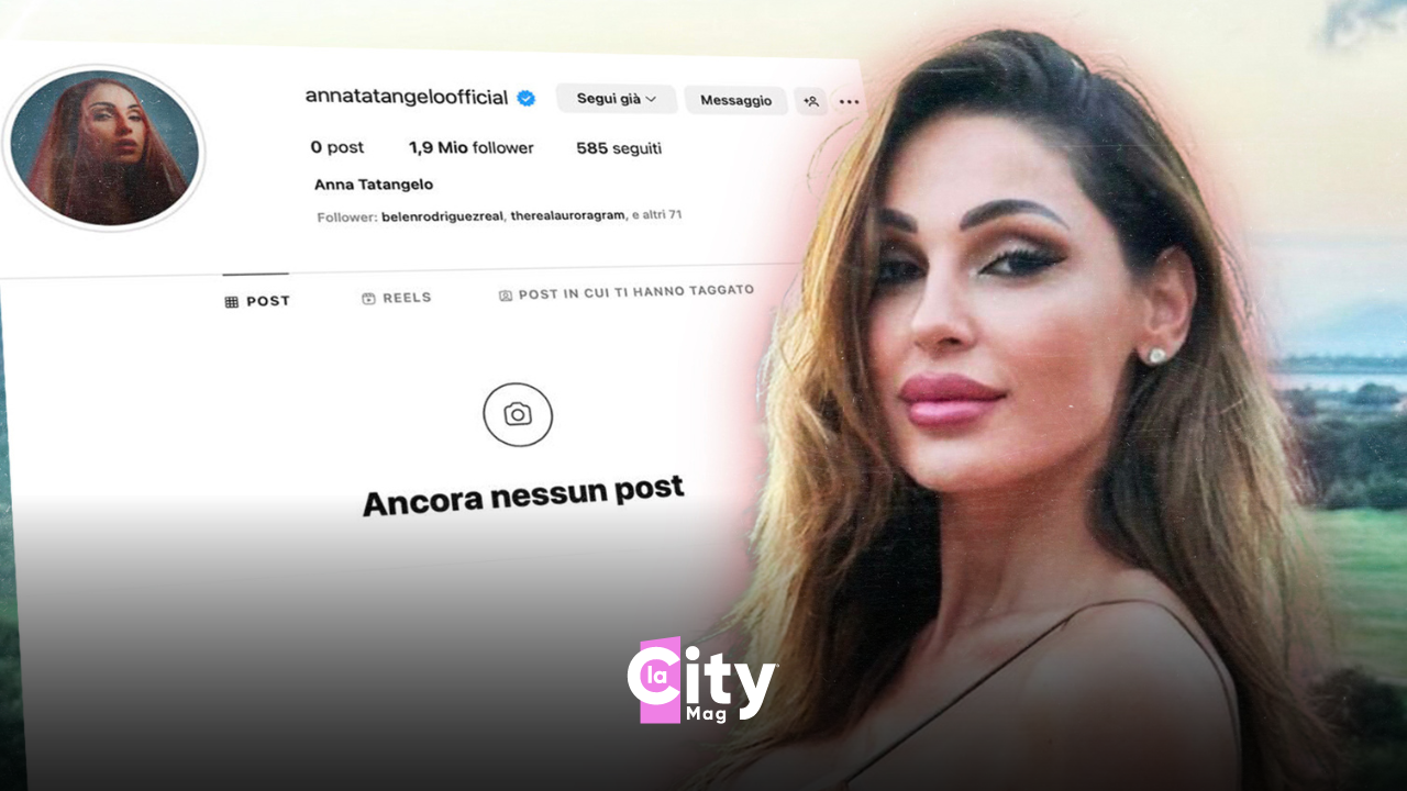 Anna Tatangelo sparisce da Instagram. Che le sta succedendo? • LacityMag.it